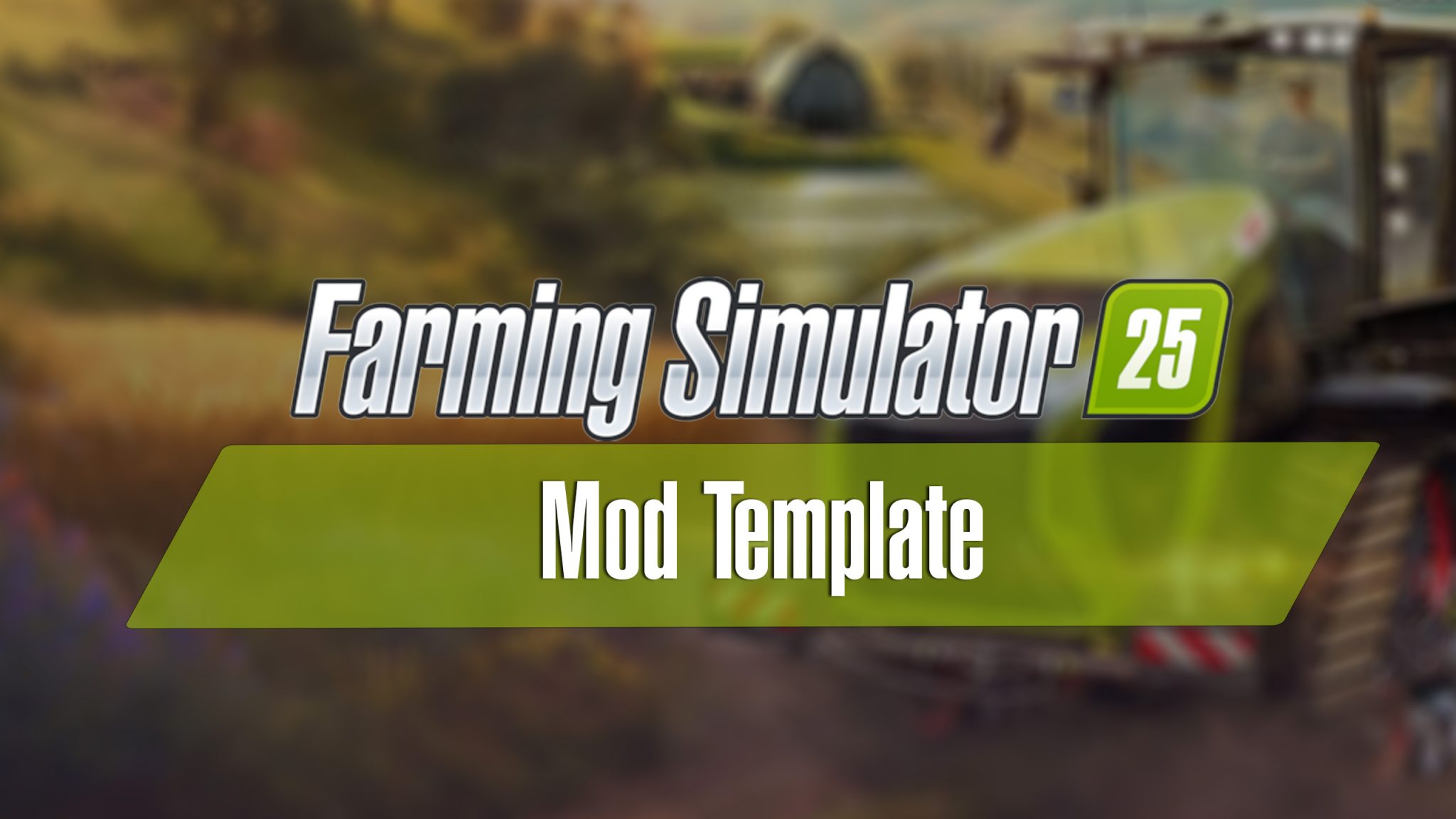 Modèle de mod Farming Simulator 25 V1.0.0.0 - FS25 Mod | Farming Simulator 22 mod